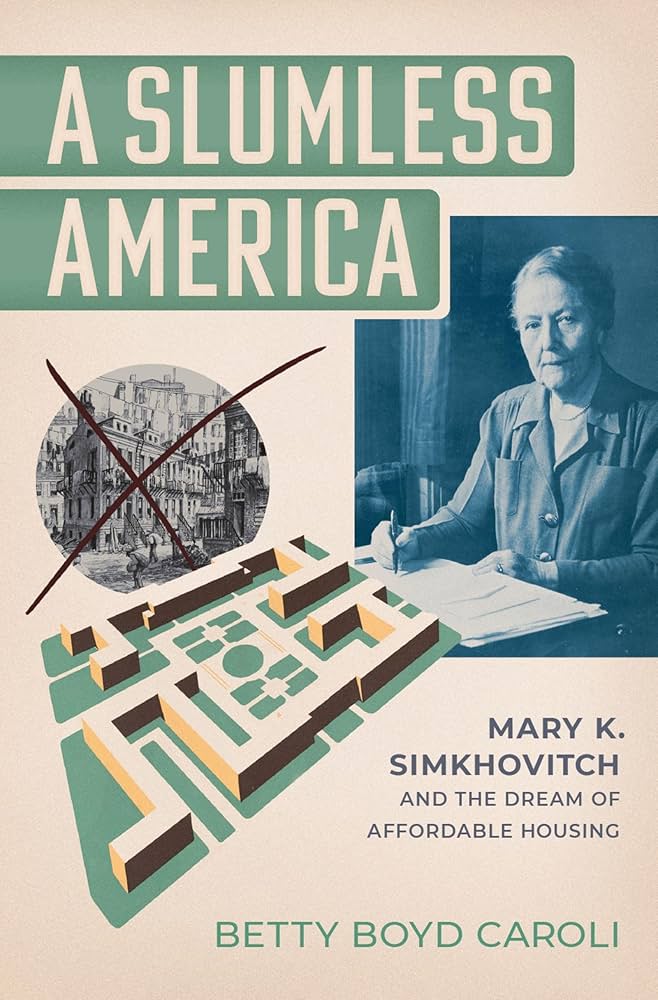 Excerpt: A Slumless America: Mary K. Simkhovitch and The Dream of ...